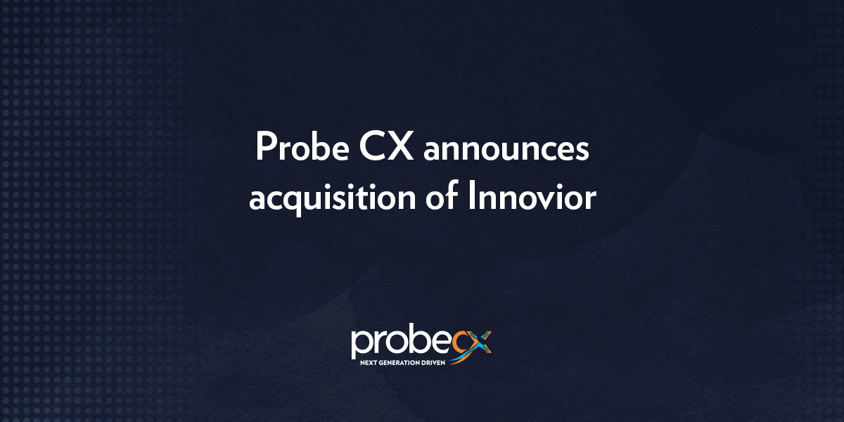 Probe CX announces acquisition of Innovior Probe CX announces acquisition of Innovior